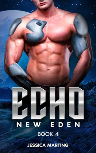 Echo (New Eden Book 4) by Jessica Marting | Goodreads