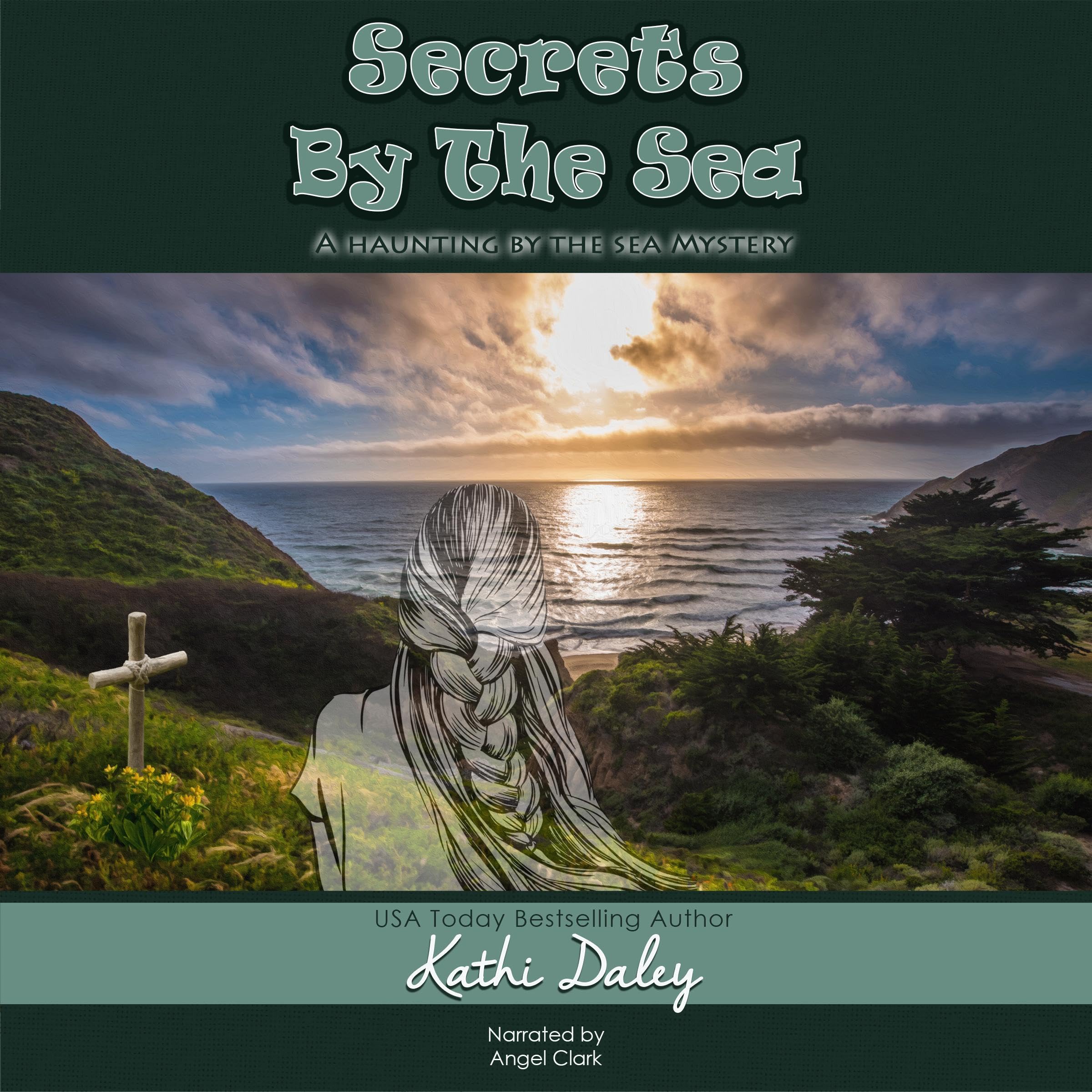 Secrets by the Sea: Haunting by the Sea, Book 2 by Kathi Daley | Goodreads