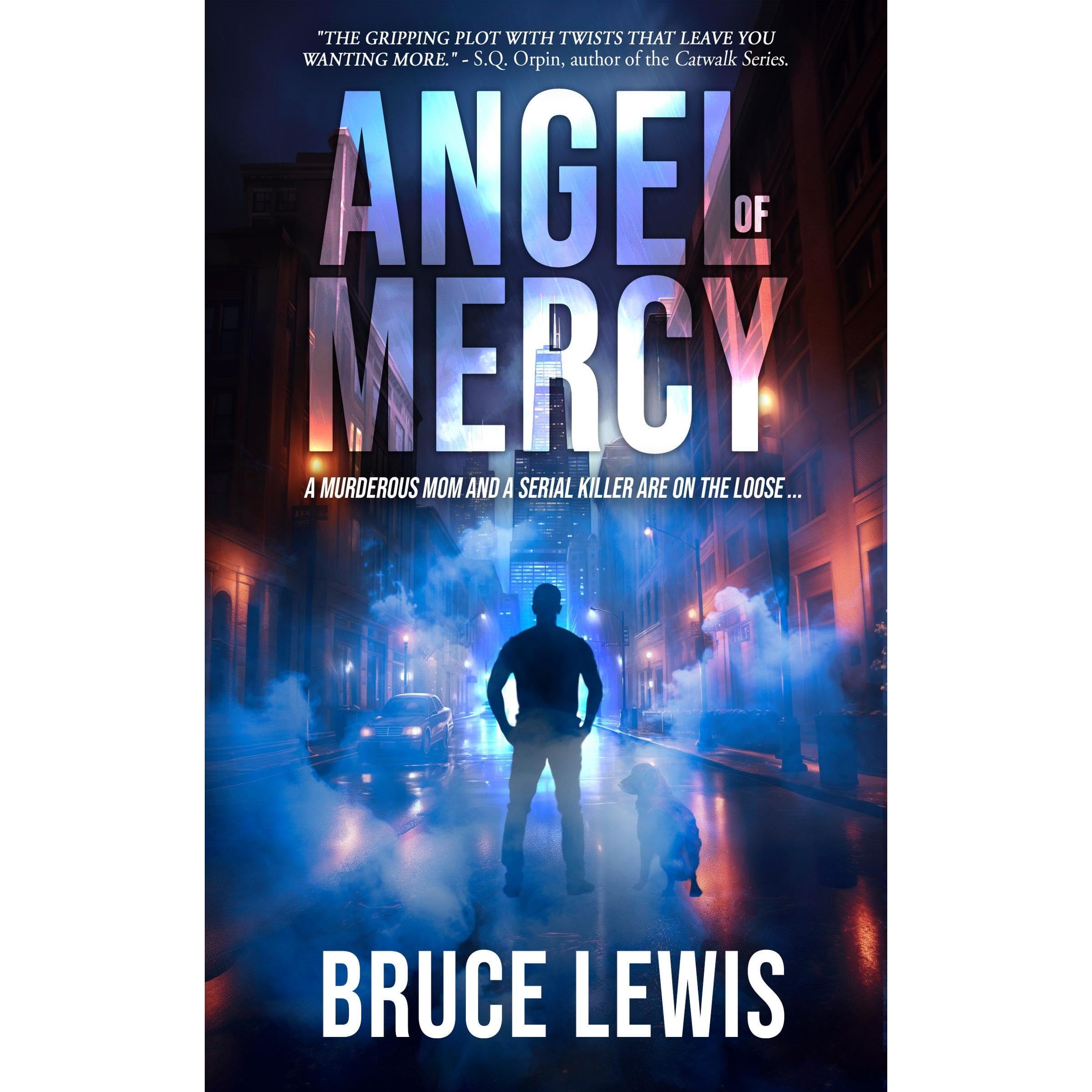 Angel of Mercy: Book 1 - The Angel of Mercy Series by Bruce Lewis ...