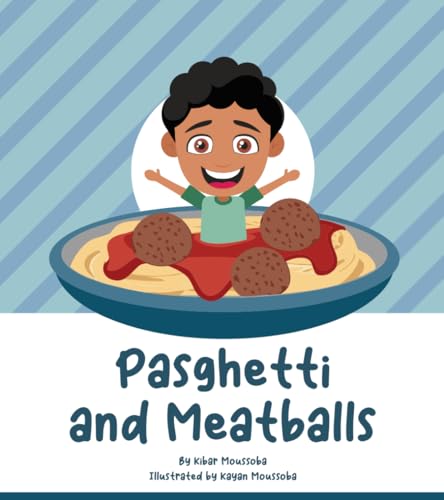 Pasghetti and Meatballs: A Tasty Adventure in Trying New Things! by ...