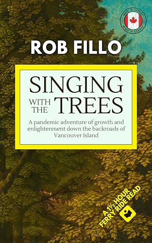 Singing with the Trees: A pandemic adventure of growth and ...