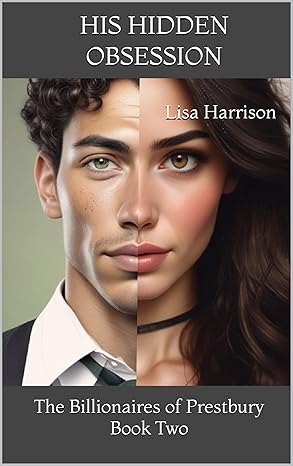His Hidden Obsession: Second Chance Romance, Accidental Marriage ...