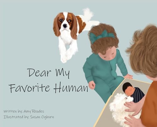 Dear My Favorite Human by Amy C Rhodes | Goodreads