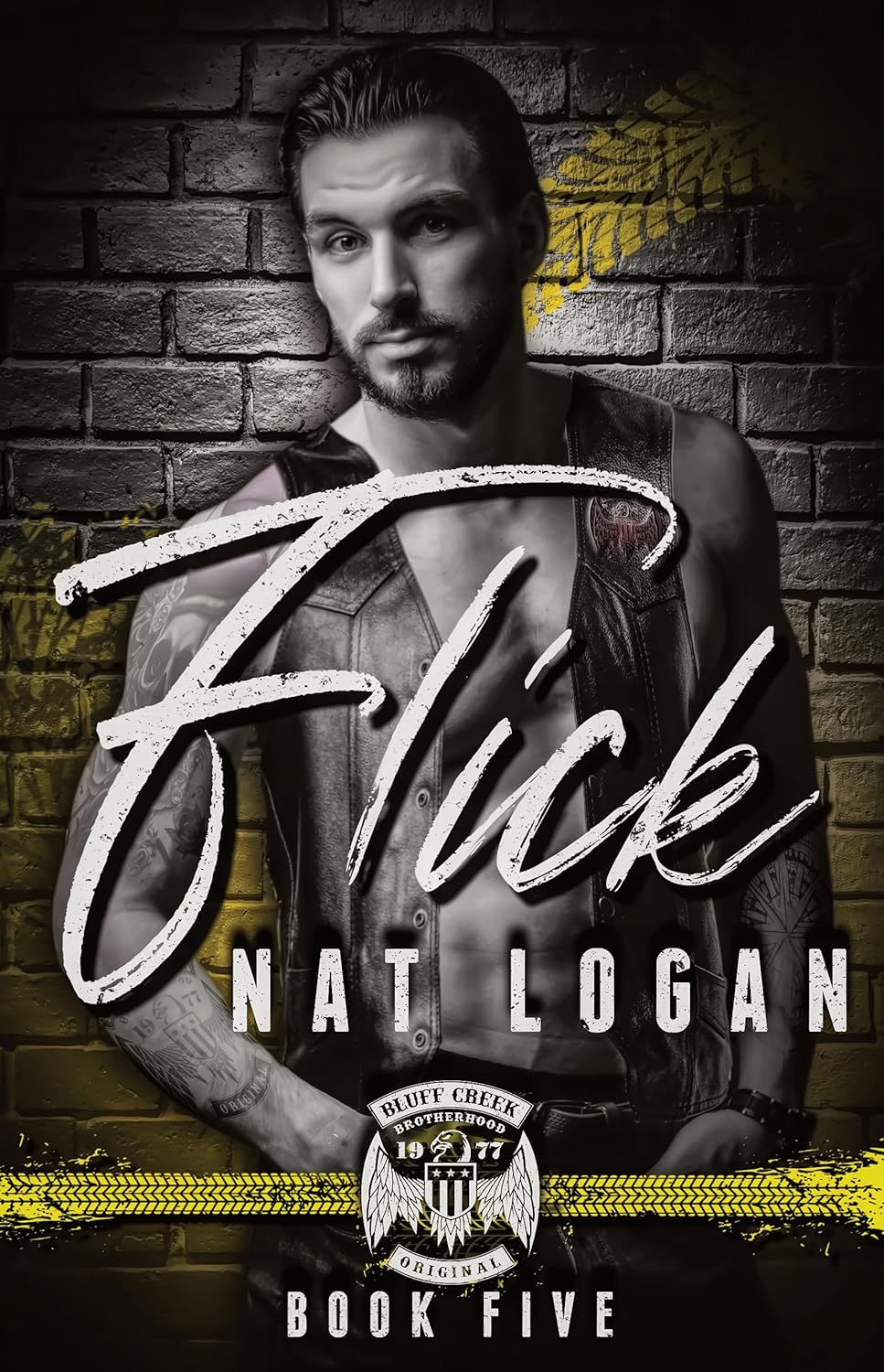 Flick (Bluff Creek Brotherhood MC Book 10) by Nat Logan | Goodreads