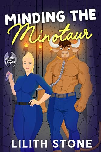 Minding The Minotaur: A steamy paranormal romantasy by Lilith Stone | Goodreads