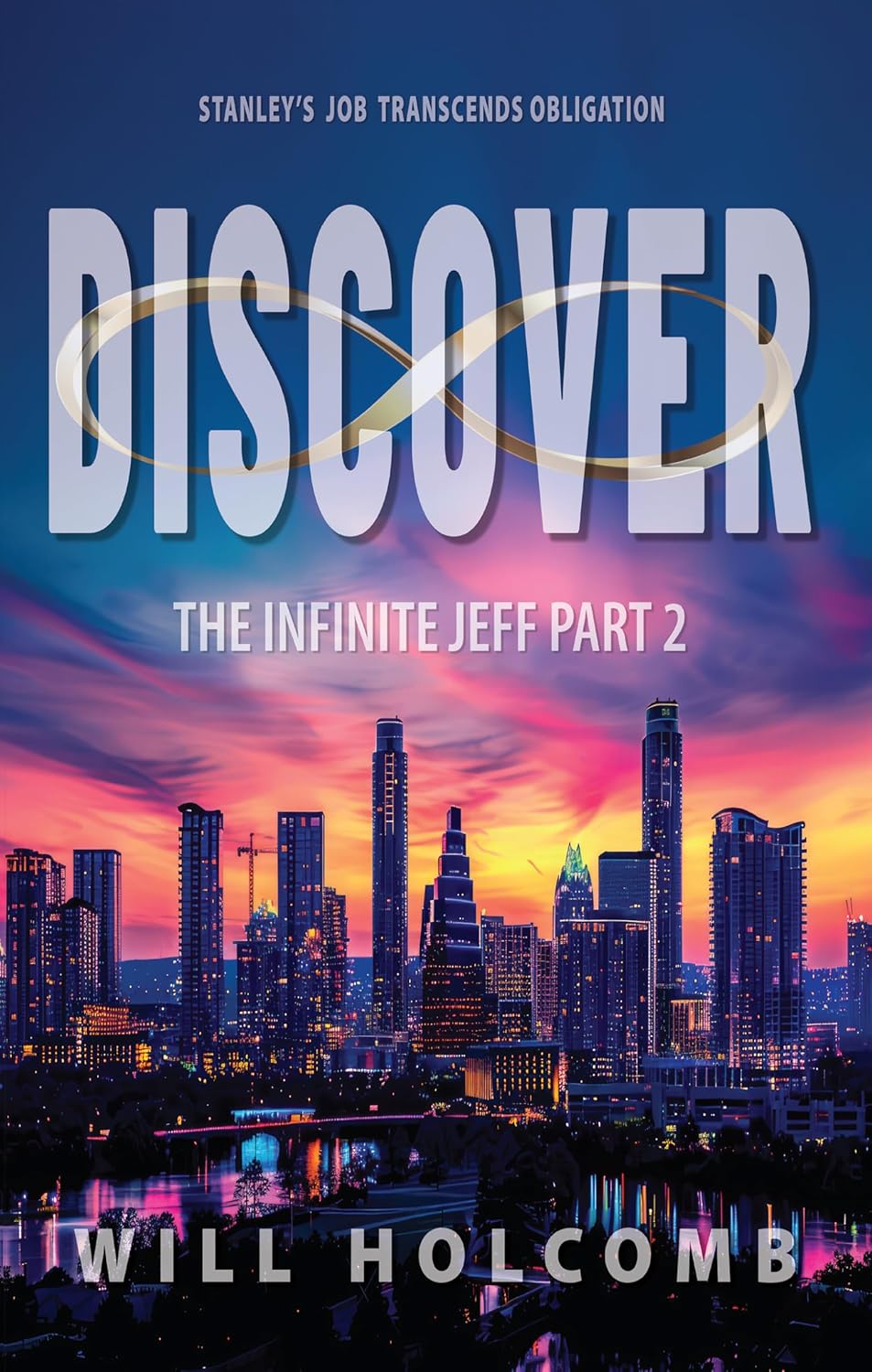 Discover (The Infinite Jeff #2) by Will Holcomb | Goodreads
