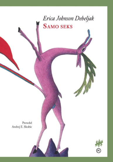 Samo seks by Erica Johnson Debeljak | Goodreads