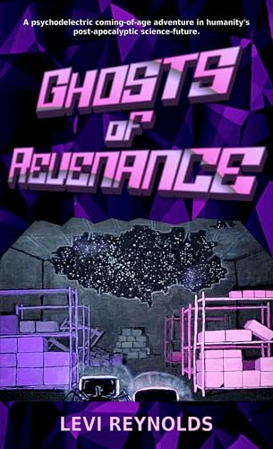 Ghosts of Revenance by Levi Reynolds | Goodreads