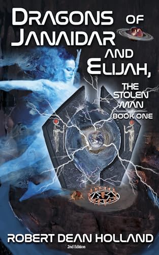 Dragons of Janaidar and Elijah, The Stolen Man: A Science Fiction ...