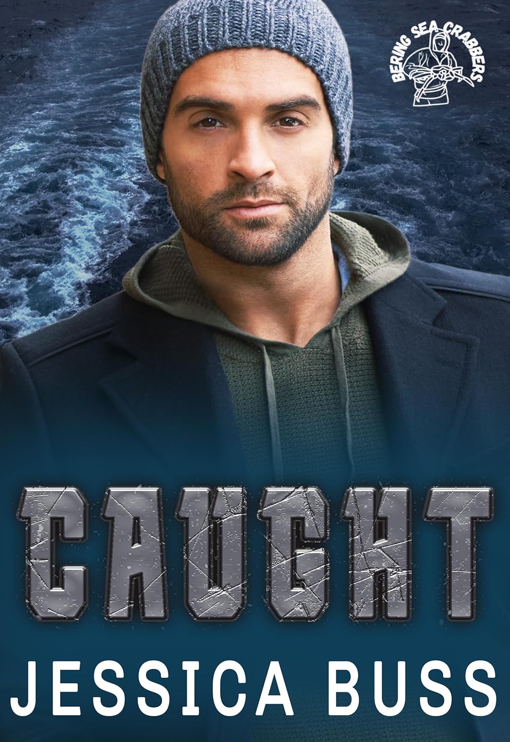 Caught (Bering Sea Crabbers #2) by Jessica Buss | Goodreads