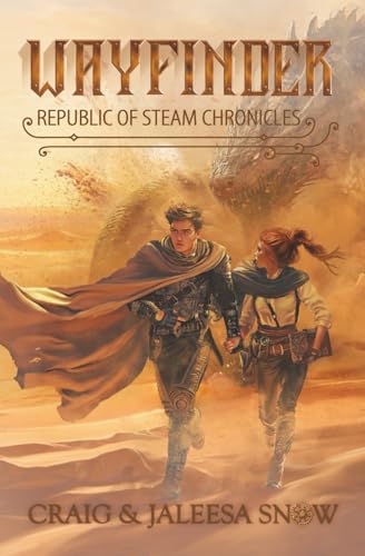 Wayfinder (Republic of Steam Chronicles) by Craig Robert Snow | Goodreads