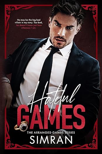 Hateful Games (Arranged Games #2) by Simran . | Goodreads