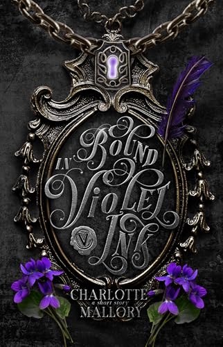 Bound in Violet Ink by Charlotte Mallory | Goodreads