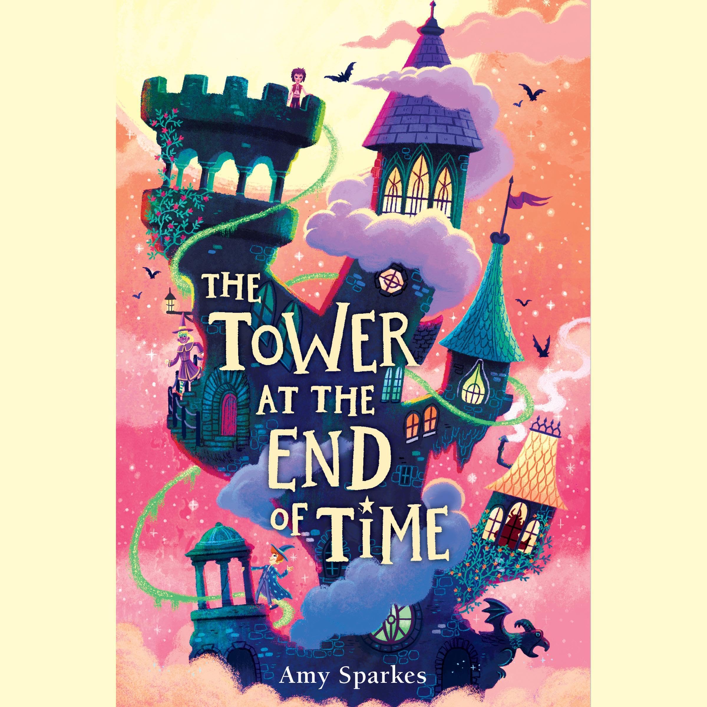 The Tower at the End of Time: The House at the Edge of Magic, Book 2 by ...