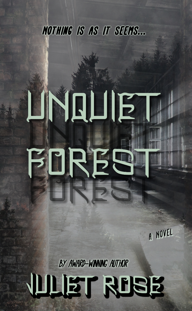 Unquiet Forest by Juliet Rose | Goodreads