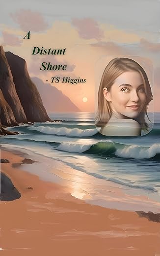 A Distant Shore (A Distant Shore Series Book 1) by TS Higgins | Goodreads