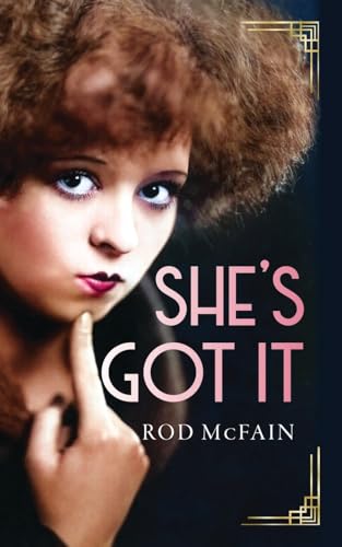 She's Got It by Rod McFain | Goodreads