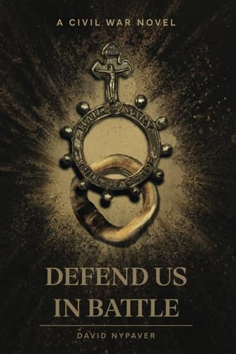 Defend Us In Battle by David Nypaver | Goodreads