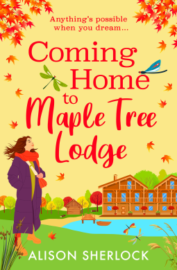 Coming Home to Maple Tree Lodge by Alison Sherlock | Goodreads