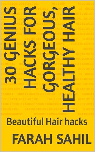 30 Genius Hacks for Gorgeous, Healthy Hair: Beautiful Hair hacks by ...