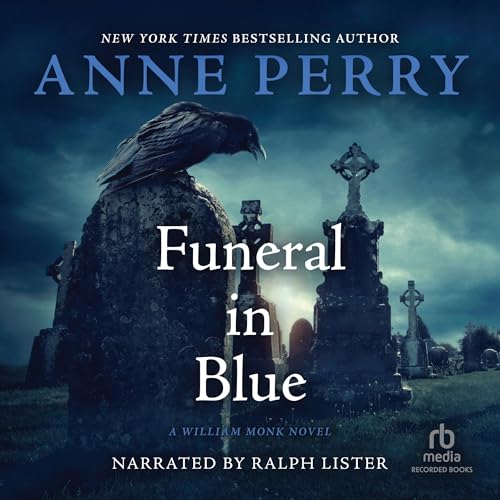 Funeral in Blue (The William Monk Series) by Anne Perry | Goodreads