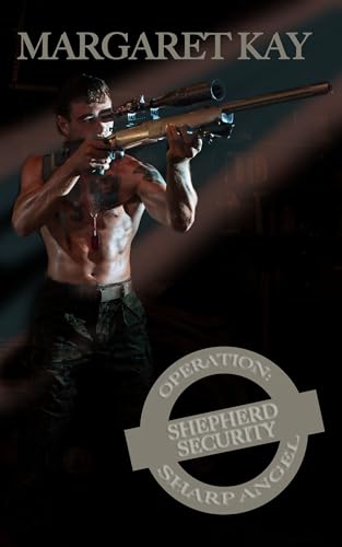 Operation: Sharp Angel (Shepherd Security Book 17) by Margaret Kay | Goodreads