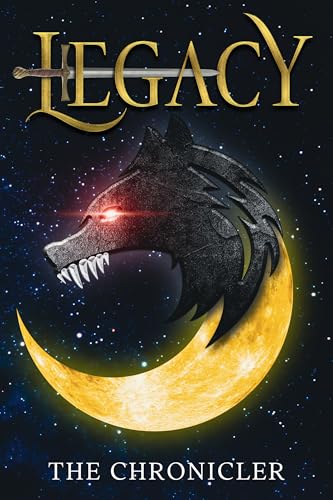 Legacy by The Chronicler | Goodreads