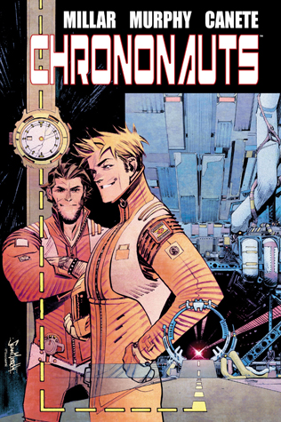 Chrononauts Library Edition by Mark Millar | Goodreads