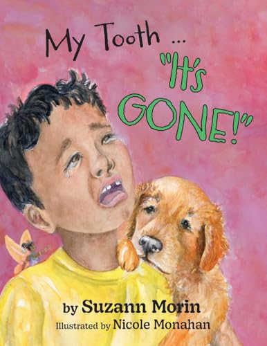 My Tooth ... "It's GONE!" by Suzann Morin | Goodreads