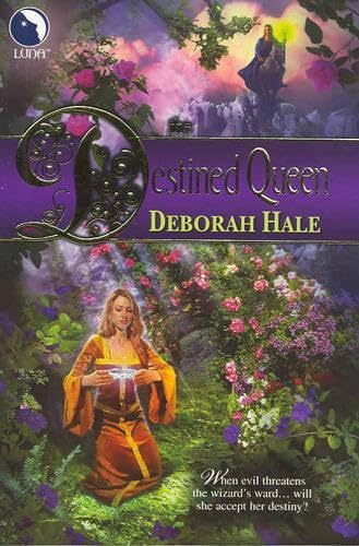 Destined Queen, The (Luna S.) by Deborah Hale | Goodreads