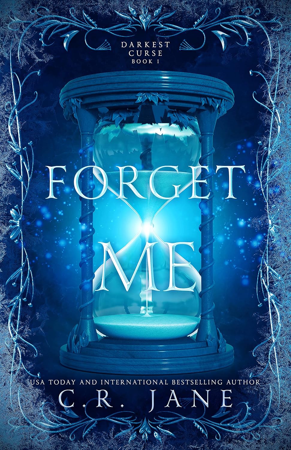 Forget Me (Darkest Curse #1) by C.R. Jane | Goodreads