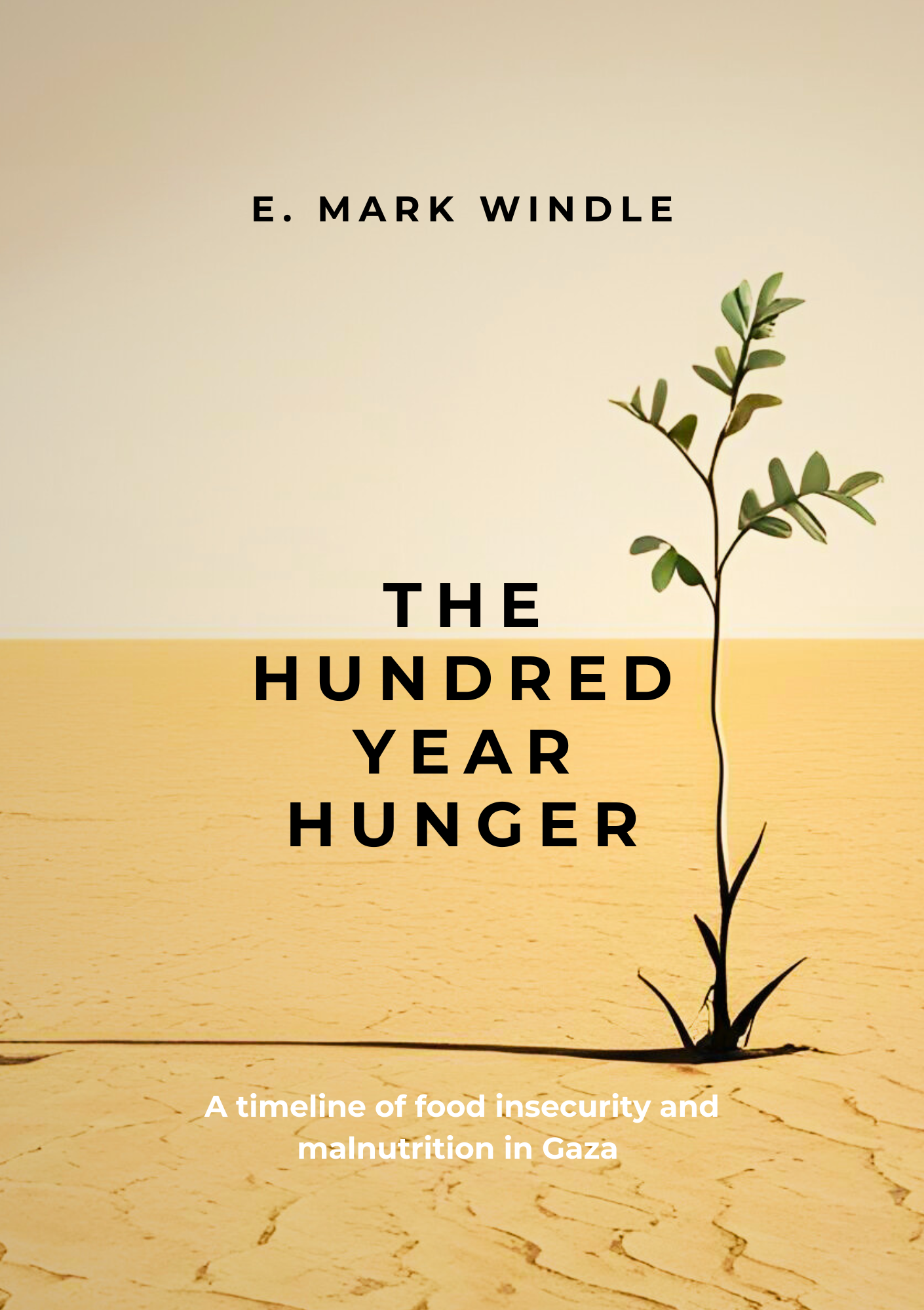 The Hundred Year Hunger: A Timeline of Food Insecurity and Malnutrition ...