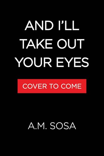 And I'll Take Out Your Eyes by Allan Martín Nava Sosa | Goodreads
