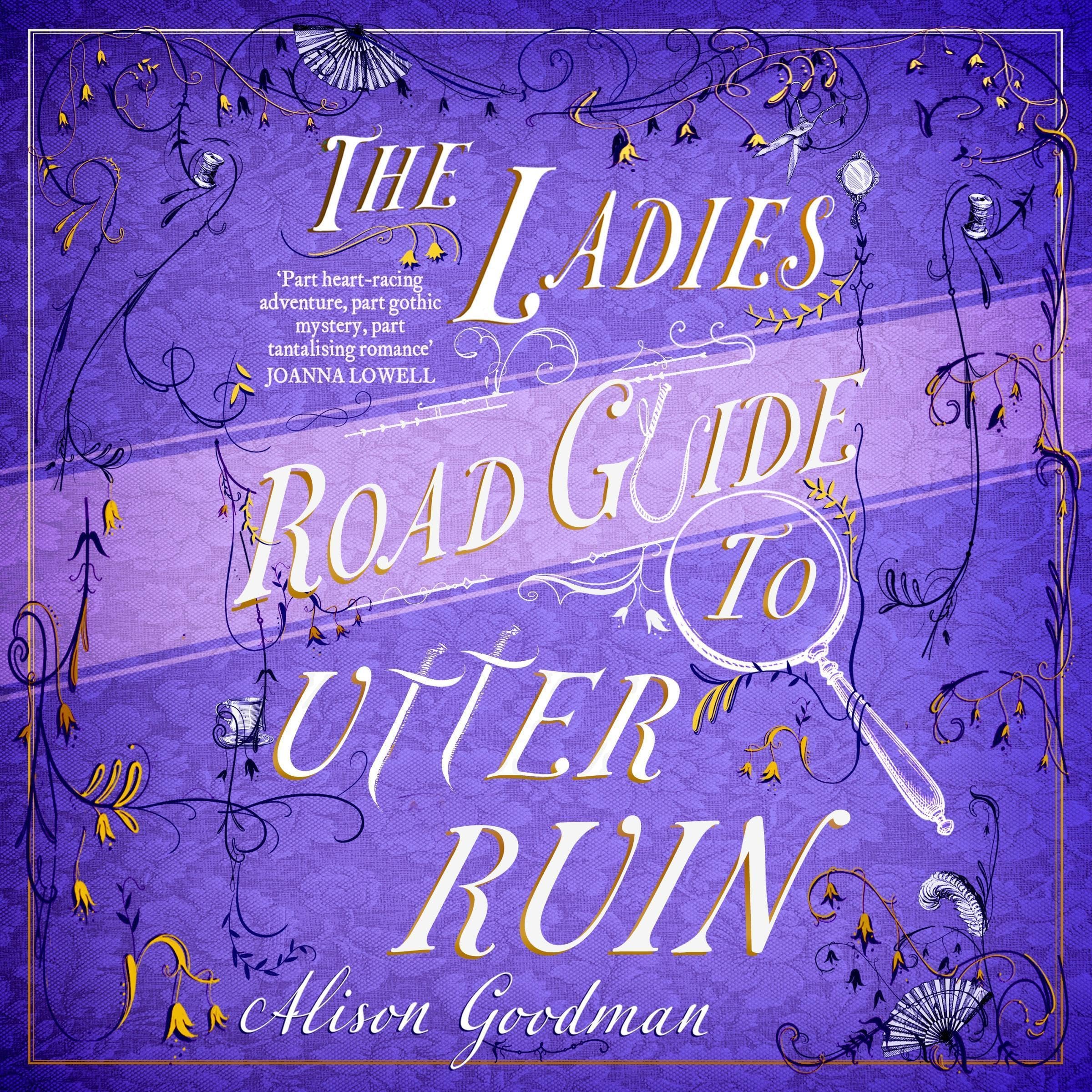 The Ladies Road Guide to Utter Ruin: The Ill-Mannered Ladies, Book 2 by ...