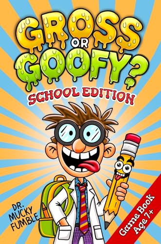 Gross or Goofy? School Edition: A School-Themed WOULD YOU RATHER Game ...