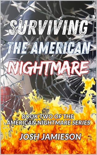 Surviving the American Nightmare: Book Two of The American Nightmare ...