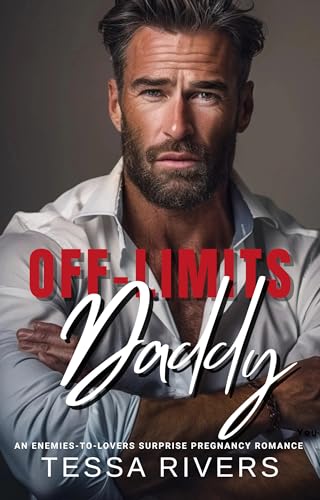 Off-Limits Daddy: An Enemies-to-Lovers Surprise Pregnancy Romance by ...
