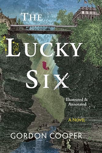 The Lucky Six by Gordon D. Cooper | Goodreads