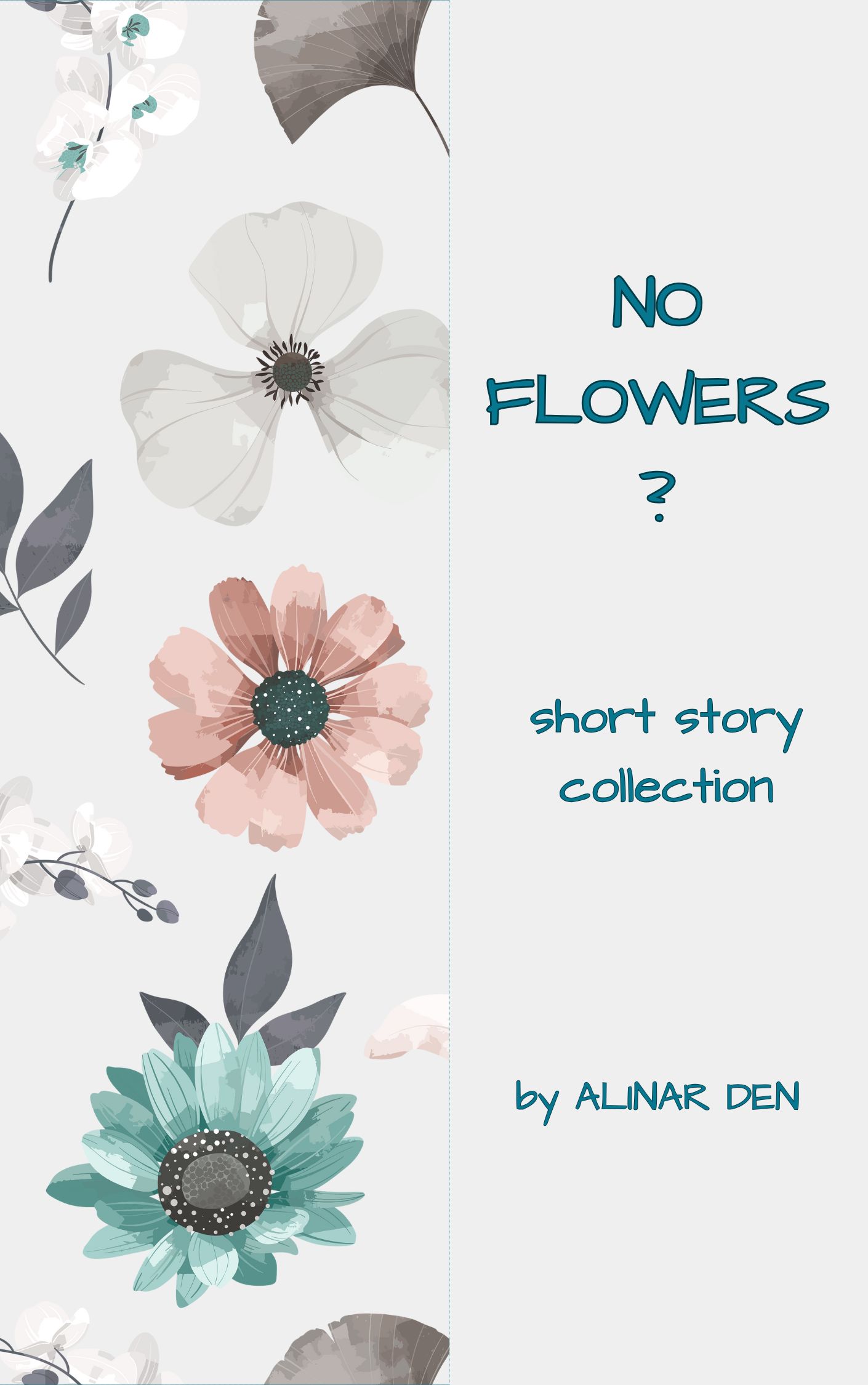 No Flowers? by Alinar Den | Goodreads