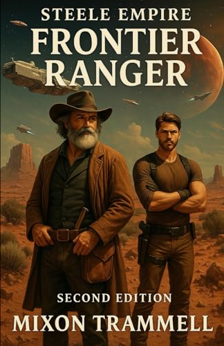 Steele Empire: Frontier Ranger by Mixon Trammell | Goodreads