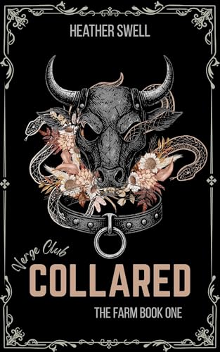 Collared: A Dark Obsessive Breeding Romance by Heather Swell | Goodreads