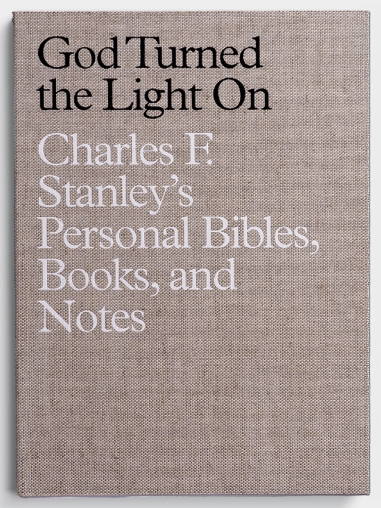 God Turned the Light On: Charles F. Stanley’s Personal Bibles, Books ...
