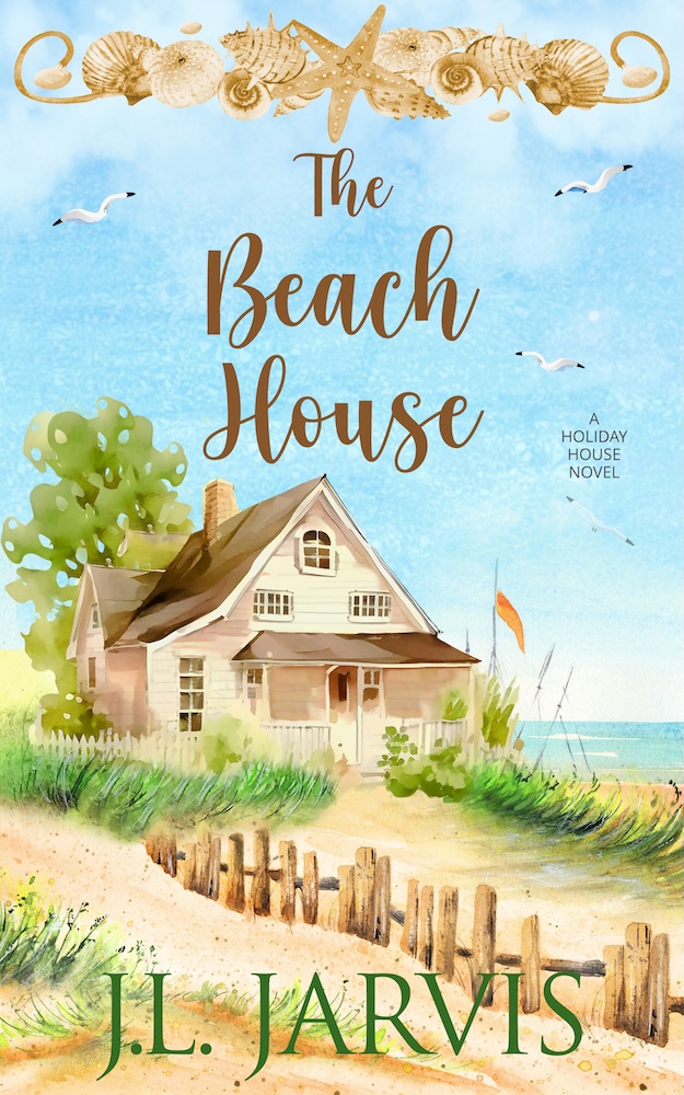 The Beach House (Holiday House #5) by J.L. Jarvis | Goodreads