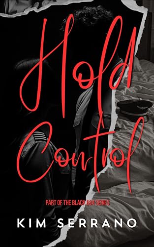 Hold Control: A Pilot Dark Romance by Kim Serrano | Goodreads