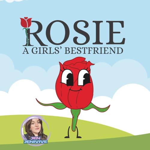 Rosie: A Girls' Bestfriend by Jen Jenivive | Goodreads
