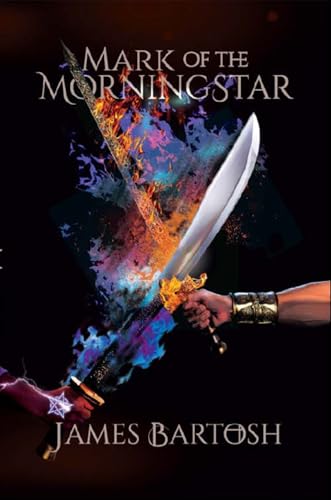 Mark of the Morningstar by James Bartosh | Goodreads