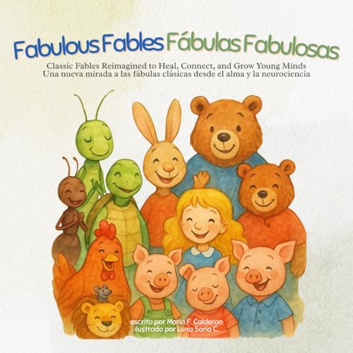Fabulous Fables / Fábulas Fabulosas: Classic Fables Reimagined to Heal ...