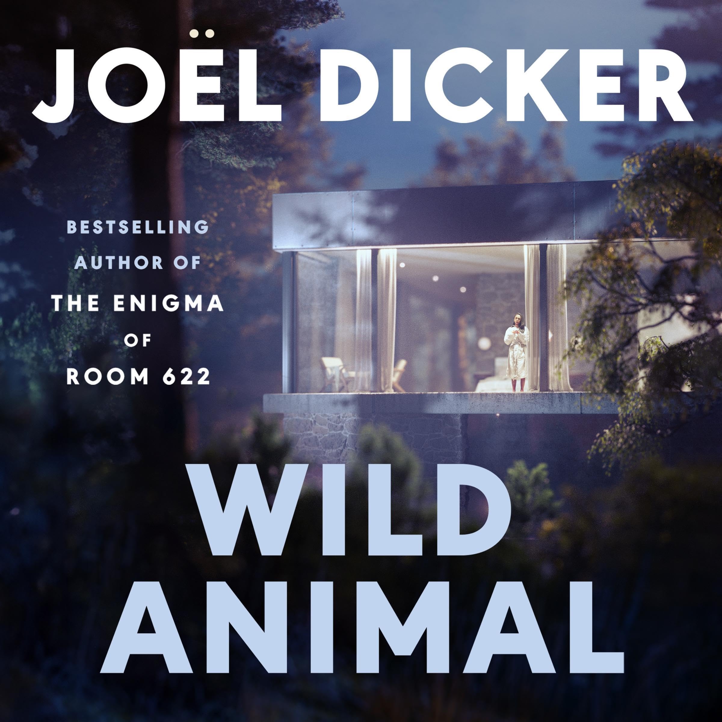Wild Animal by Joël Dicker | Goodreads