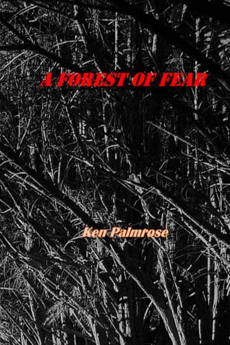 A Forest of Fear by Ken Palmrose | Goodreads