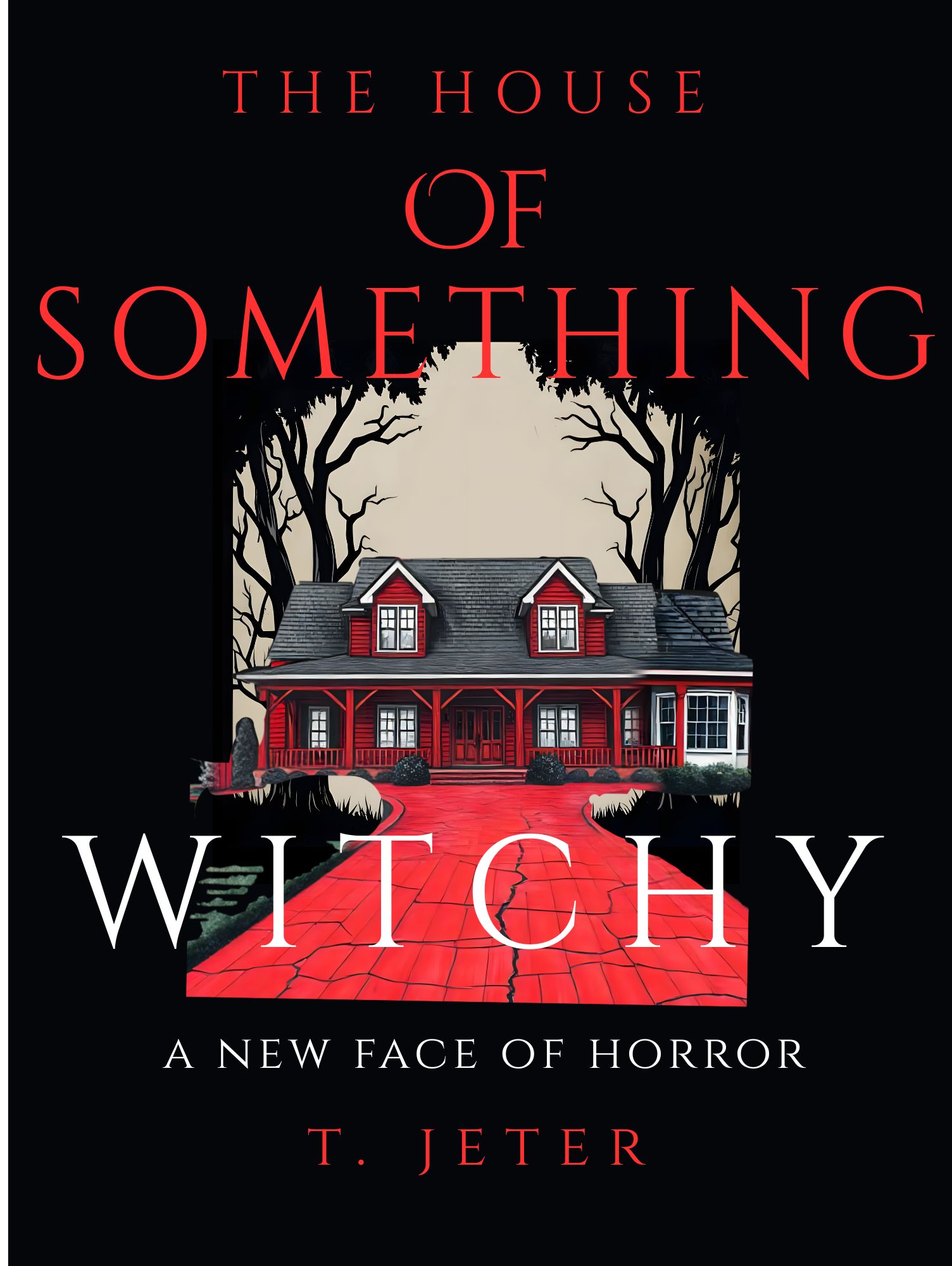 The House Of Something Witchy by TIMOTHY JETER | Goodreads